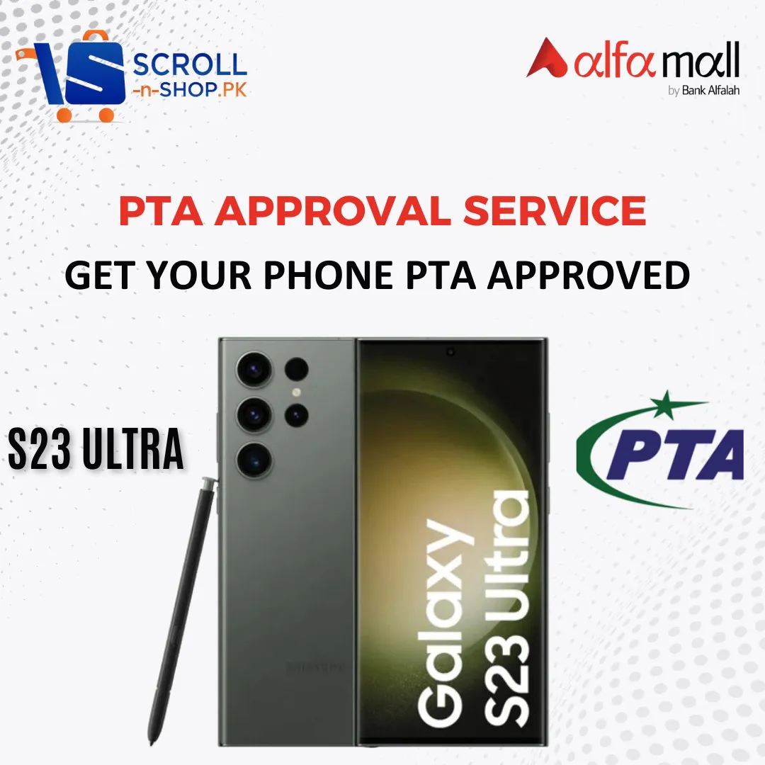 SAMSUNG S23 ULTRA - Official PTA Approval Service (SNS_248)